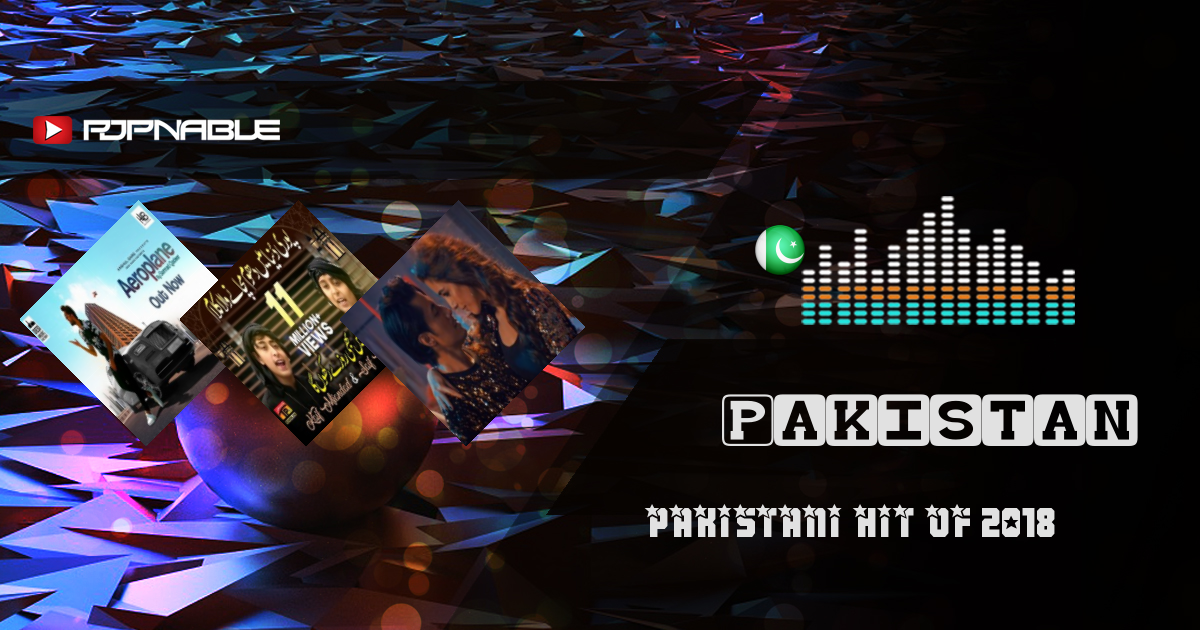 PAKISTANI HIT OF 2018 - Popnable Music Awards 2018 | Popnable