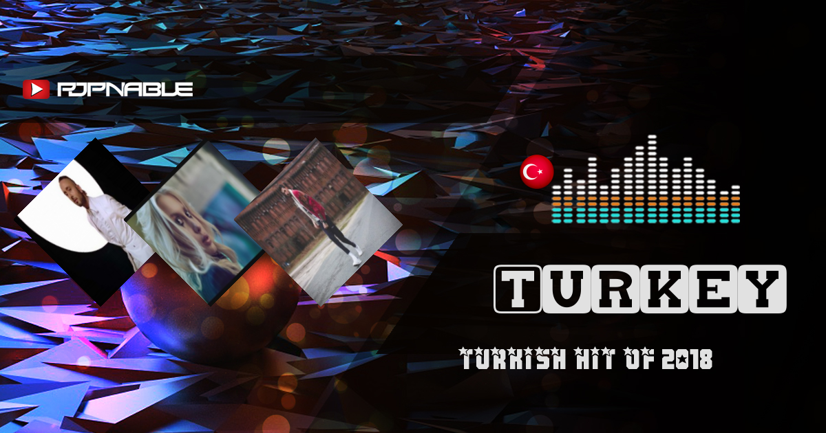TURKISH HIT OF 2018 - Popnable Music Awards 2018 | Popnable