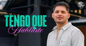 Tengo Que Hablarte by Grupo Trinidad from Argentina | Popnable