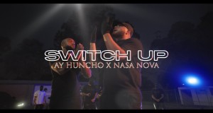 SWITCH UP by Ay Huncho & Nasa Nova from Australia | Popnable