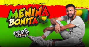 Menina Bonita by Pepe Moreno from Brazil | Popnable