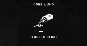 Redneck Rehab by Corb Lund from Canada | Popnable