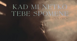 'Kad Mi Netko Tebe Spomene' - croata Canción | Popnable