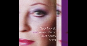 Slavit Cemo Sami by Gabi Novak & Arsen Dedić from Croatia | Popnable