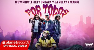 Por Todos by Wampi & Wow Popy & Fixty Ordara Y Ja Rulay from Cuba | Popnable