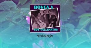 BOVEA Y SUS VALLENATOS by Tatuaje Rd Chart Achievements | Popnable