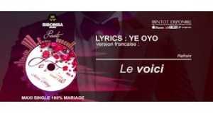 Lyrics & Translations of Ye Oyo by Moise Mbiye | Popnable