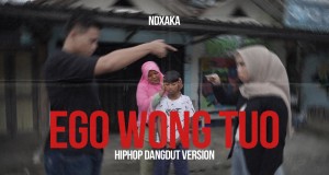Ego Wong Tuo Hiphop Dangdut by Ndx Aka from Indonesia | Popnable