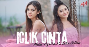 Lyrics & Translations of ICLIK CINTA by Mala Agatha | Popnable