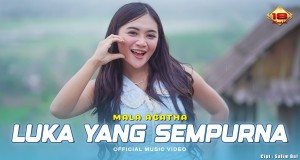 LUKA YANG SEMPURNA by Mala Agatha from Indonesia | Popnable