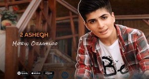 2 Ashegh by Mobin Ojaghloo from Iran | Popnable