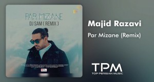 Par Mizane Remix by Majid Razavi from Iran | Popnable