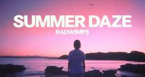 Summer Daze เนื้อเพลง - Summer Daze การแปล | Popnable