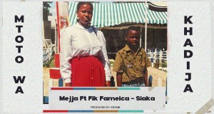 Siaka {Track No.12} by Mejja from Kenya | Popnable