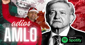 Adios Amlo by Sieck from Mexico | Popnable