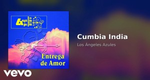 CUMBIA INDIA by Los Ángeles Azules from Mexico | Popnable
