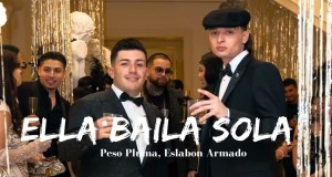 Ella Baila Sola by Peso Pluma & Eslabon Armado from Mexico | Popnable