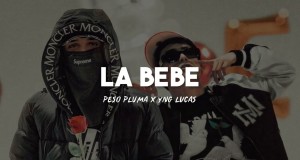 La Bebe by Yng Lvcas from Mexico | Popnable