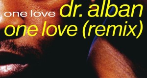 Lyrics & Translations of One Love by Dr. Alban | Popnable