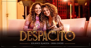Lyrics & Translations of DESPACITO by Solange Almeida & Erika Ender ...