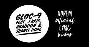 Lyrics & Translations of Norem by Gloc-9 & Shanti Dope | Popnable