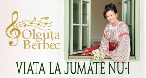 Viata La Jumate Nu-I by Olguța Berbec from Romania | Popnable