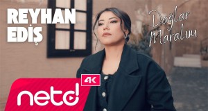 Lyrics & Translations of DAĞLAR MARALIM by REYHAN EDIŞ | Popnable