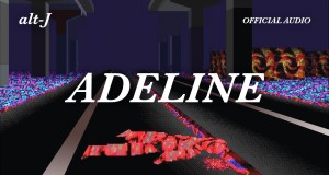 Adeline by Δ (Alt-J) from UK | Popnable