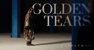 Lyrics & Translations of Golden Tears by Carpetman | Popnable
