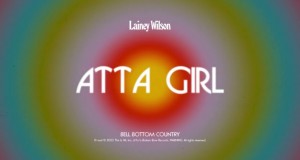 Atta Girl by Lainey Wilson from USA | Popnable