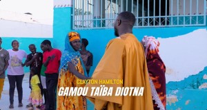 Lyrics & Translations of GAMOU TAÏBA DIOTNA by Clayton Hamilton | Popnable