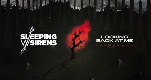 LOOKING BACK AT ME by Sleeping With Sirens from USA | Popnable