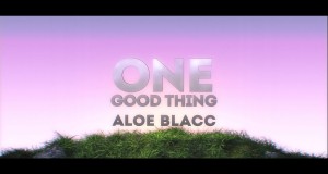 One Good Thing by Aloe Blacc from USA | Popnable