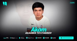 Akam by Asadbek To'xtasinov from Uzbekistan | Popnable
