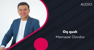 Oq Qush by Matnazar Ozodov from Uzbekistan | Popnable
