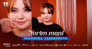 YORIM MANI by Shahzoda Yashnarova from Uzbekistan | Popnable